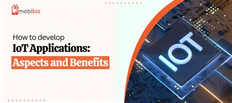 Iot App Development Aspects And Benefits