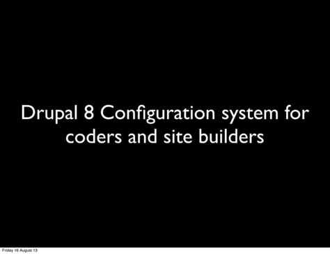 Drupal 8 Configuration System For Coders And Site Builders Drupalaton