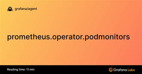 Prometheusoperatorpodmonitors Grafana Agent Documentation