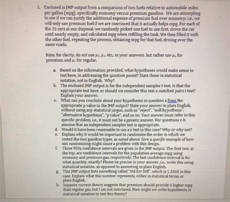 Solved Enclosed Is JMP Output From A Comparison Of Two Fuels Chegg Com