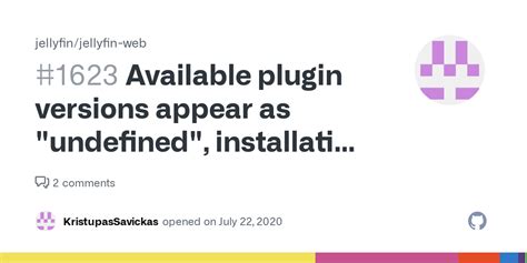 available plugin versions appear as undefined installation fails · issue 1623 · jellyfin