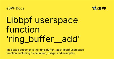 Libbpf Userspace Function Ring Buffer Add EBPF Docs