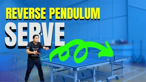 Reverse Pendulum Serve 2023 Youtube