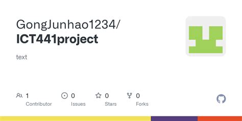 Github Gongjunhao1234ict441project Text
