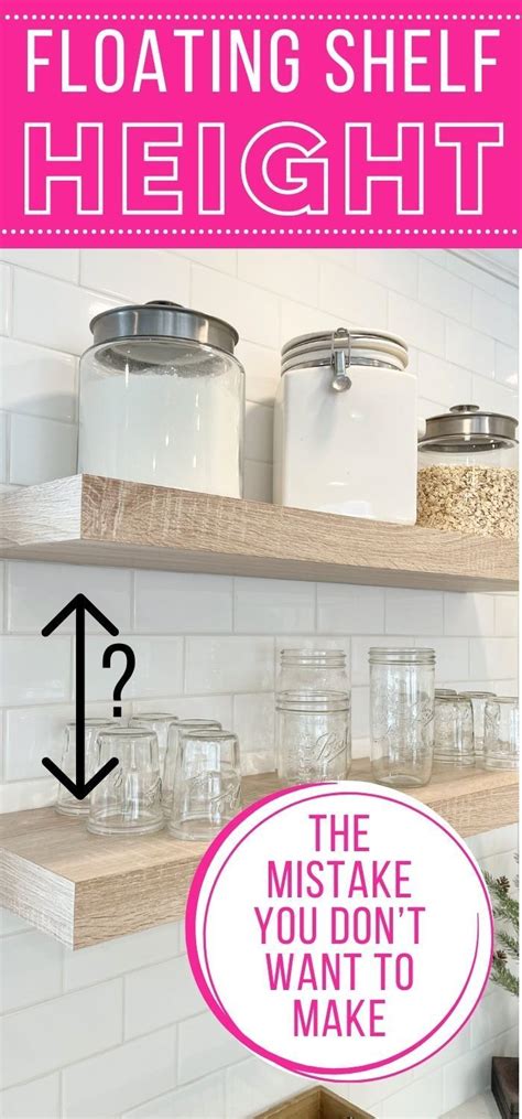 Discover The Ideal Floating Shelves Height From The Counter [kitchen Shelf Height Spacing