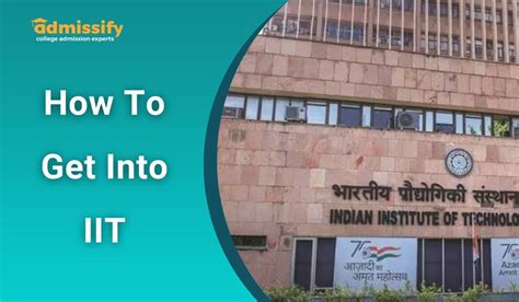 How To Get Into IIT In Admissify Blog