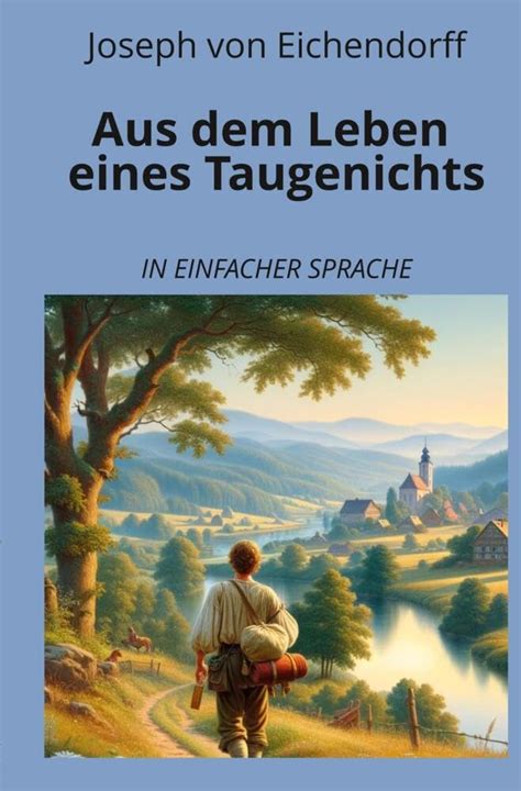 Aus Dem Leben Eines Taugenichts In Einfacher Sprache Klassiker In