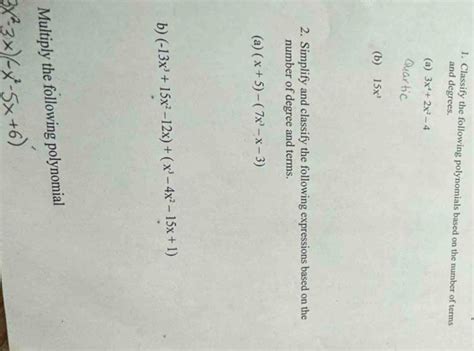 Solved 1 Classify The Following Polynomials Based On The Number Of Terms And Degrees A 3x 4
