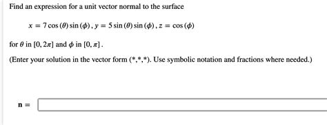 Solved Find an expression for a unit vector normal to the | Chegg.com