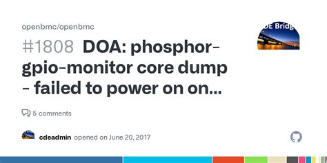 Doa Phosphor Gpio Monitor Core Dump Failed To Power On On Zaius4 With 910 1726 20170616n