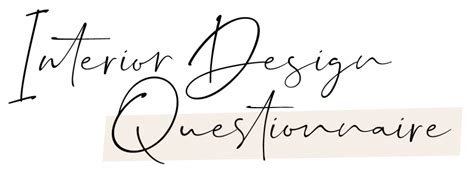 Interior Design Questionnaire Dandelion Designs