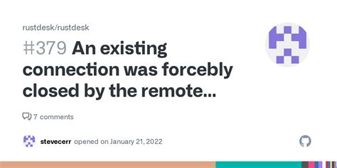 An Existing Connection Was Forcebly Closed By The Remote Host Os Error 10054 · Issue 379