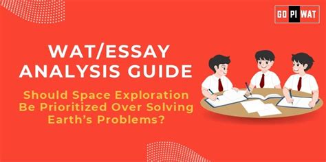 Wat Analysis Guide Should Space Exploration Be Prioritized Over