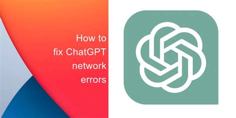 How To Fix ChatGPT Network Errors A Complete Guide