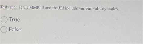 Solved Tests Such As The Mmpi 2 ﻿and The Ipi Include Various