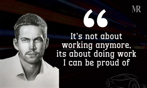 Paul Walker Quotes Riding On The Fast Lane Of Inspiration