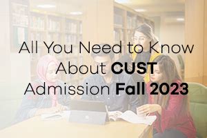 All You Need To Know About Cust Admission Fall 2023 Capital