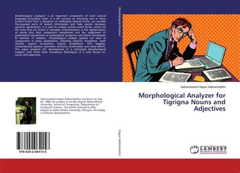Morphological Analyzer For Tigrigna Nouns And Adjectives Von Gebremeskel Hagos Gebremedhin
