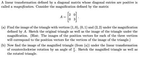 Solved A Linear Transformation Defined By A Diagonal Matrix