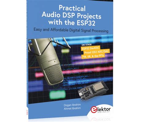 Practical Audio Dsp Projects With The Esp32 Elektor