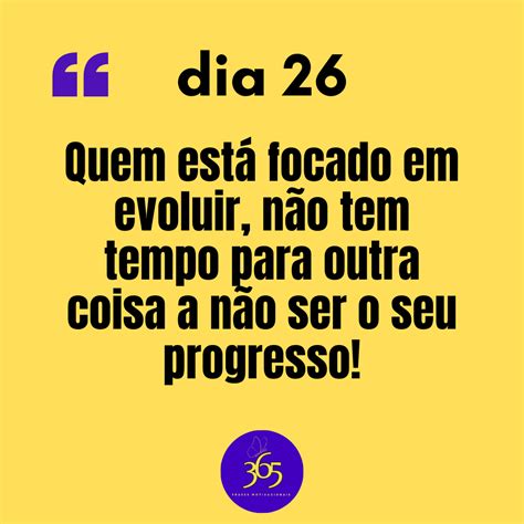 365 Frases Motivacionais Dia 14 Dona De Casa Criativa