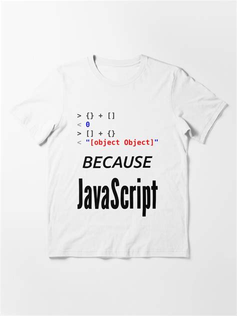 Wat Because Javascript Funny Design For Web Developers T Shirt For