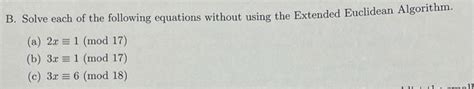 Solved B Solve Each Of The Following Equations Without