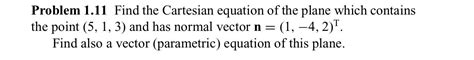 Solved Problem Find The Cartesian Equation Of The Plane Chegg