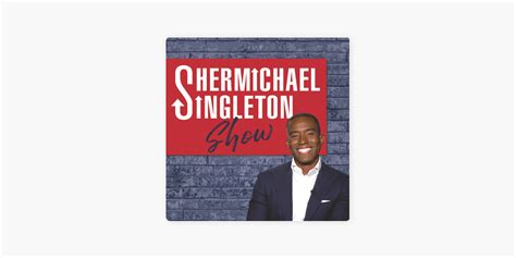 ‎the Shermichael Singleton Show On Apple Podcasts