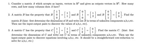 Solved Consider A Matrix A Which Accepts As Inputs Vectors In R 3 And