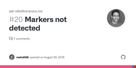 Markers Not Detected · Issue 20 · Pal Roboticsarucoros · Github