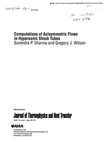 Computations Of Axisymmetric Flows In Hypersonic Shock Tubes By National Aeronautics And Space