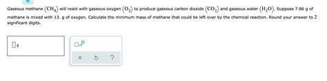 solved gaseous methane ch4 will react with gaseous oxygen