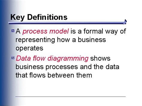 Process Modeling Chapter Key Definitions A Process