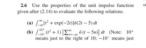 Solved Use The Properties Of The Unit Impulse Function Chegg Com
