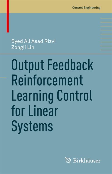 Output Feedback Reinforcement Learning Control For Linear Systems Control Engineering Rizvi