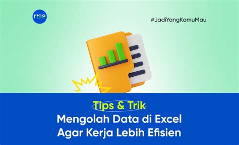 Tips Trik Mengolah Data Di Excel Agar Kerja Lebih Efisien