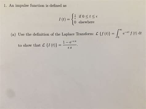 Solved An Impulse Function Is Defined As I T If Chegg