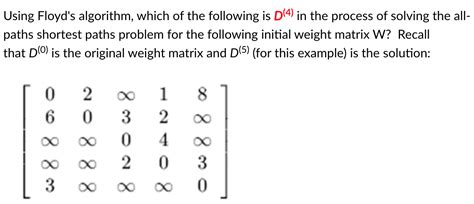 Solved Using Floyd S Algorithm Which Of The Following Is Chegg Com