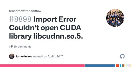 Import Error Couldn T Open CUDA Library Libcudnn So Issue Tensorflow Tensorflow