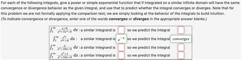 Solved Eor Each Of The Following Integrals Give A Power Or