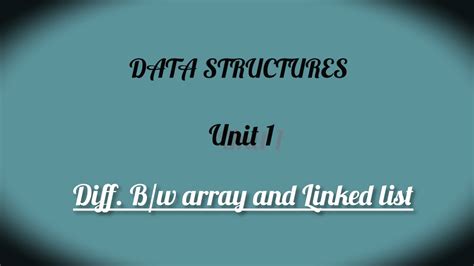 Cs3301 Data Structures Array And Linked List Youtube