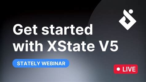 Stately On Linkedin Webinar Get Started With Xstate V5