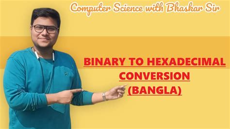 Binary To Hexadecimal Conversion Bangla Youtube
