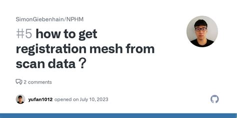 how to get registration mesh from scan data？ · issue 5