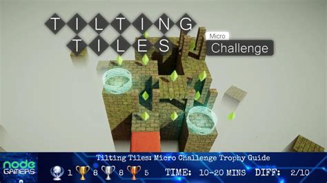tilting tiles micro challenge trophy guide r node gamers