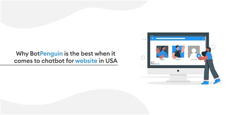 why botpenguin is the best chatbot for website in usa