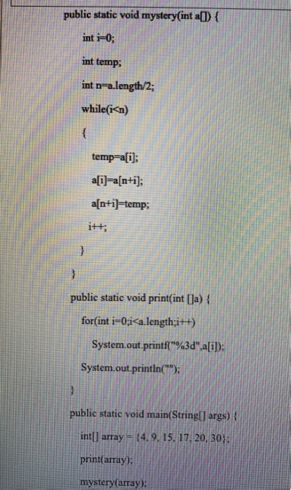 Solved Public Static Void Mysteryint A Int I0 Int