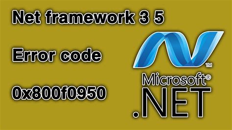 حل مشكلة Net Framework 3 5 Error Code 0x800f0950 Youtube