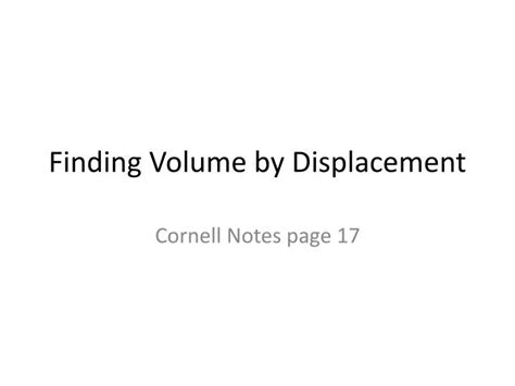 PPT Finding Volume By Displacement PowerPoint Presentation Free Download ID 2511800
